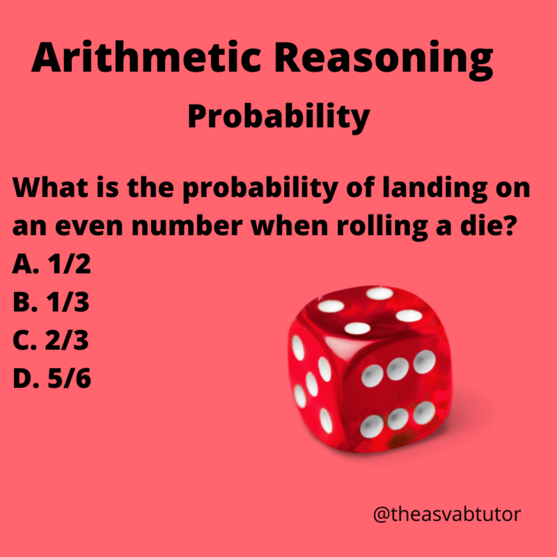 The ASVAB Tutor Presents Question on Probability - The ASVAB Tutor The ASVAB Tutor Presents Question on Probability - The ASVAB Tutor