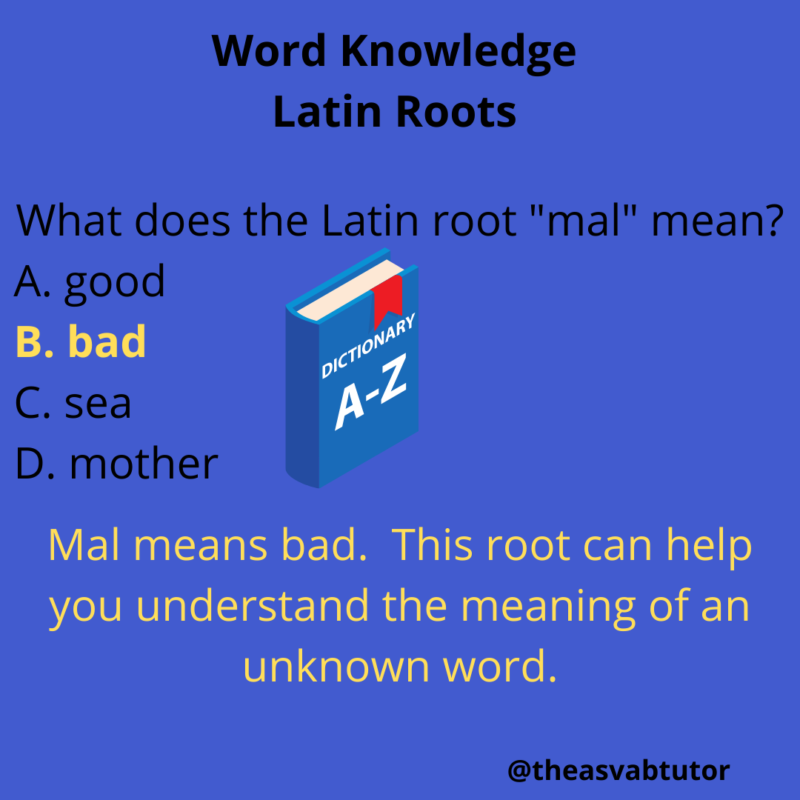The ASVAB Tutor Presents Meaning of Latin Root Word "Mal" - The ASVAB Tutor