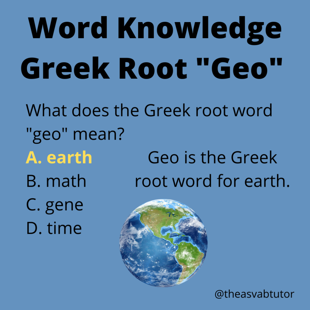 The ASVAB Tutor Presents the Meaning of the Greek Root "Geo" - The ...