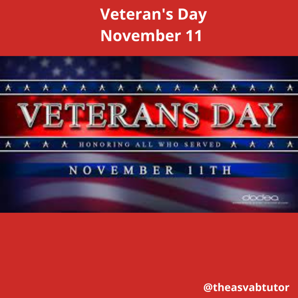 The ASVAB Tutor Remembers Veterans Day, November 11 - The ASVAB Tutor